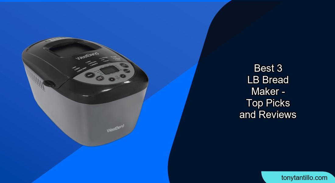 6 Best 3 lb Bread Makers to Buy in 2026