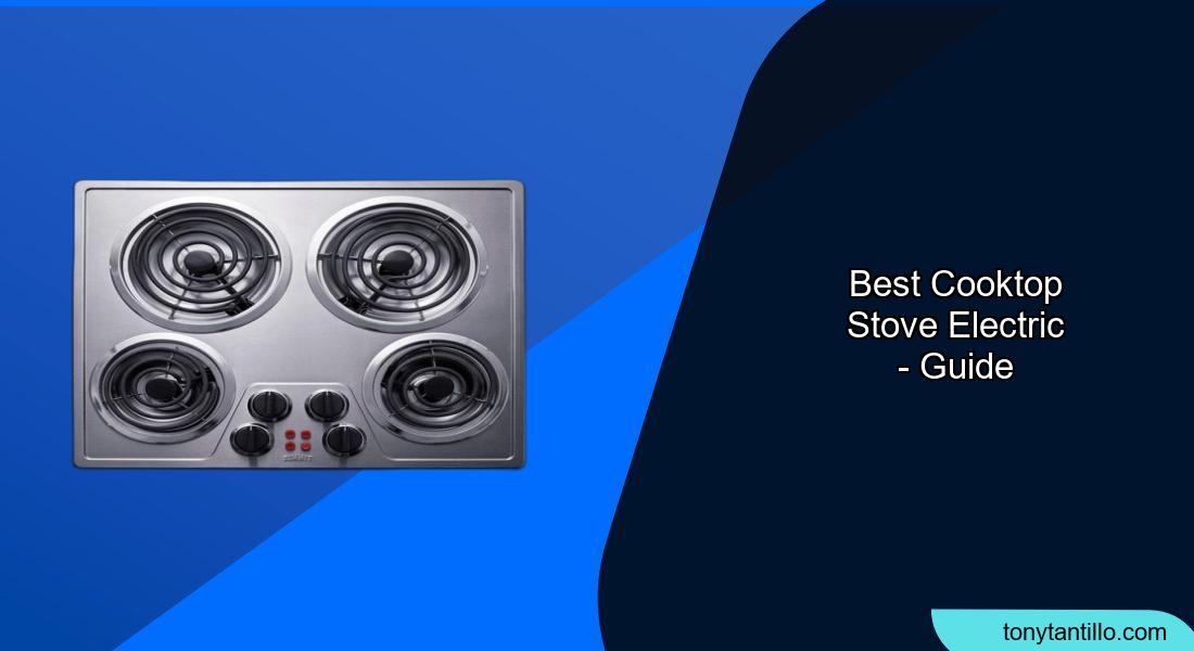 4 Best Electric Cooktop Stoves to Buy in 2026