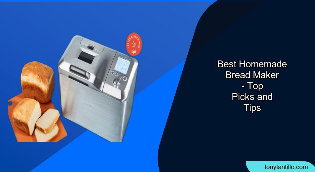 7 Best Homemade Bread Makers to Buy in 2026