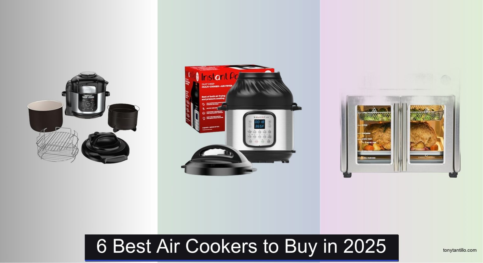 6 Best Air Cookers to Buy in 2025 - Tony Tantillo