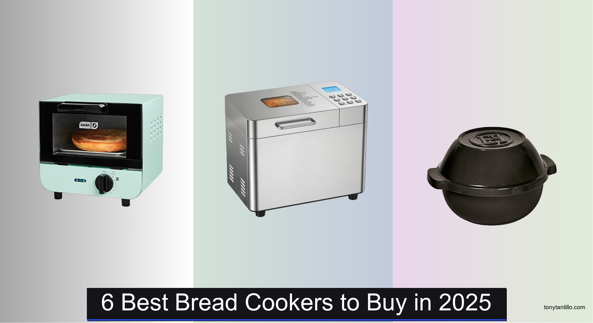 6 Best Bread Cookers to Buy in 2025 - Tony Tantillo