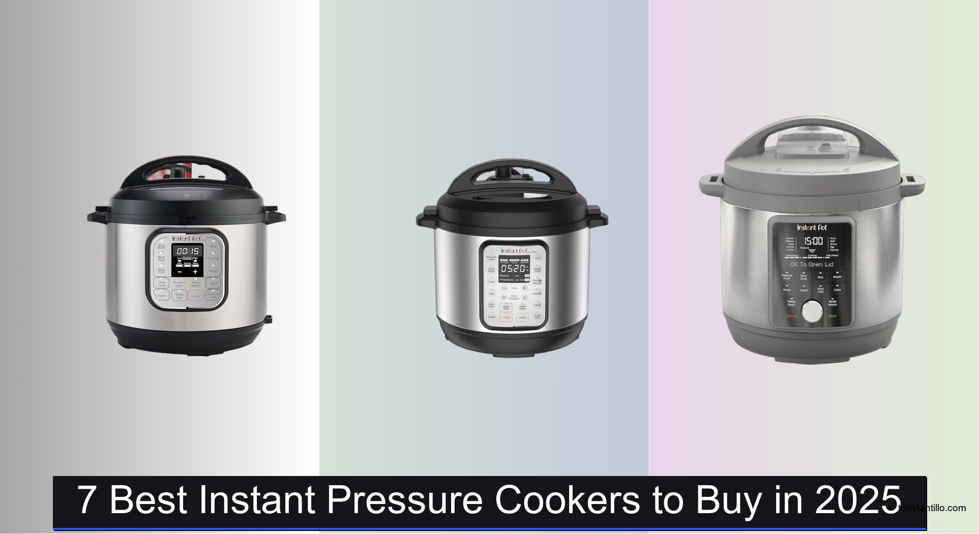 7 Best Instant Pressure Cookers to Buy in 2025 - Tony Tantillo