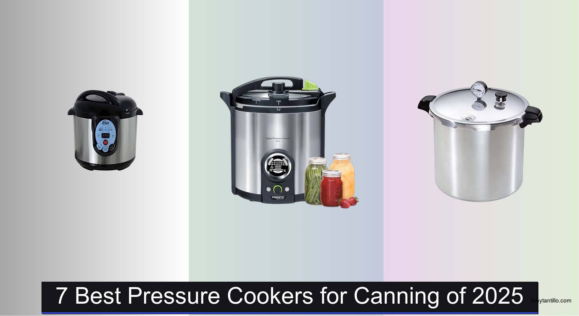 7 Best Pressure Cookers for Canning of 2025 - Tony Tantillo