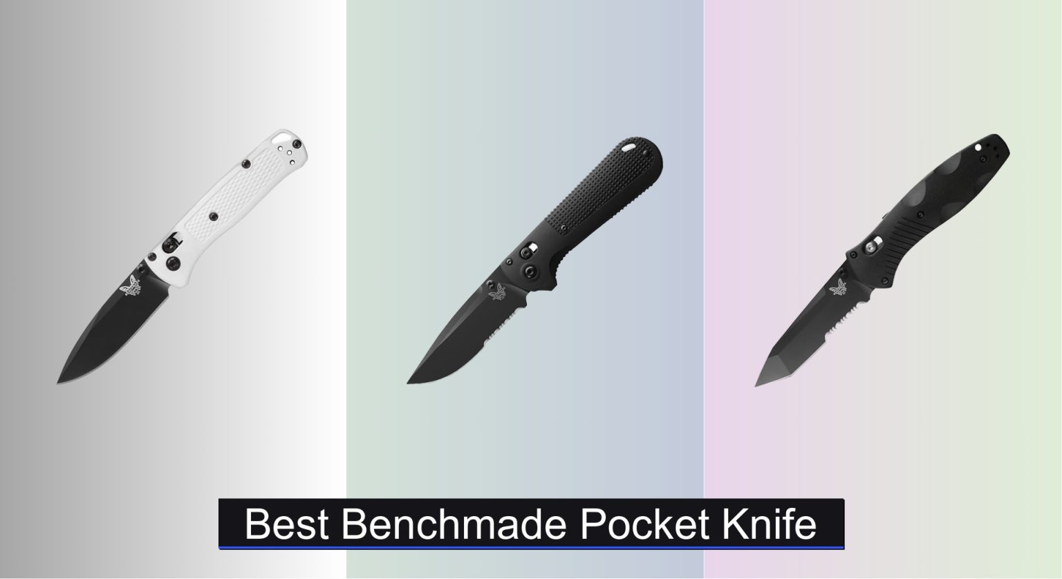 6 Best Benchmade Pocket Knives of 2025