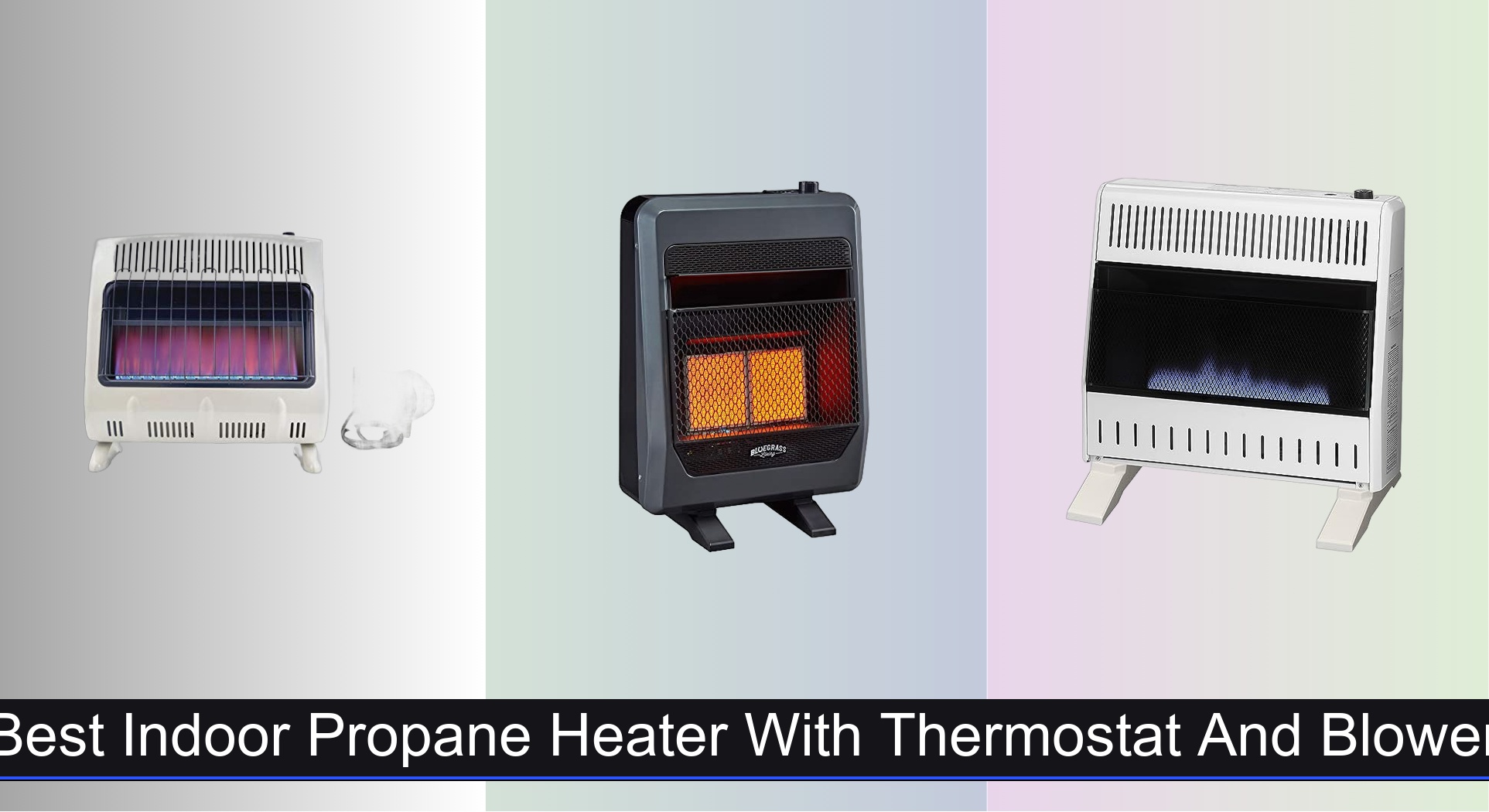 6 Best Indoor Propane Heaters with Thermostat and Blower of 2025