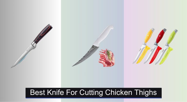8 Best Knives for Cutting Chicken Thighs (2026 Guide)