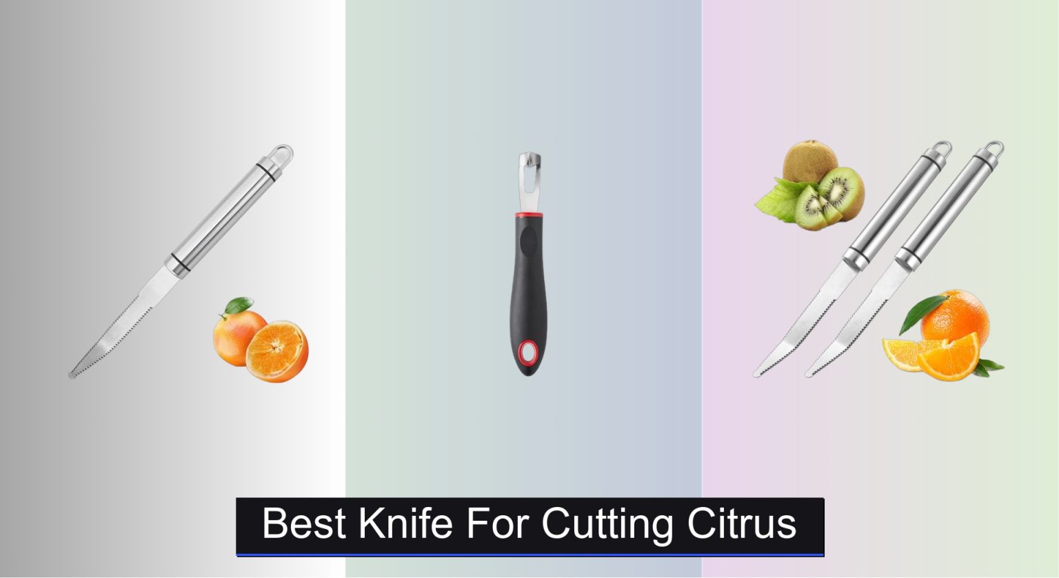 8 Best Knives for Cutting Citrus 2026
