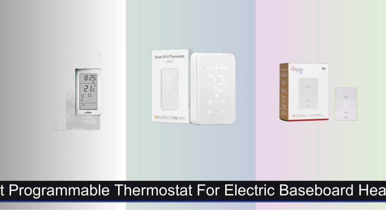 7 Best Programmable Thermostats for Electric Baseboard Heaters 2025
