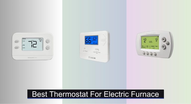 7 Best Thermostats for Electric Furnaces of 2025