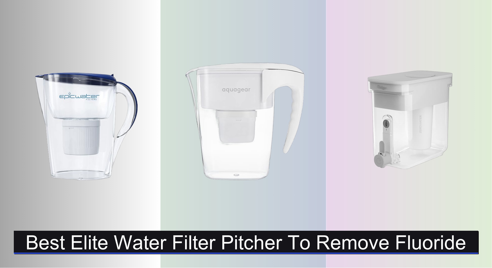 7 Best Elite Water Filter Pitchers to Remove Fluoride 2025