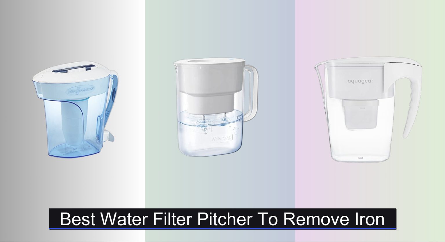 7 Best Water Filter Pitchers to Remove Iron in 2025