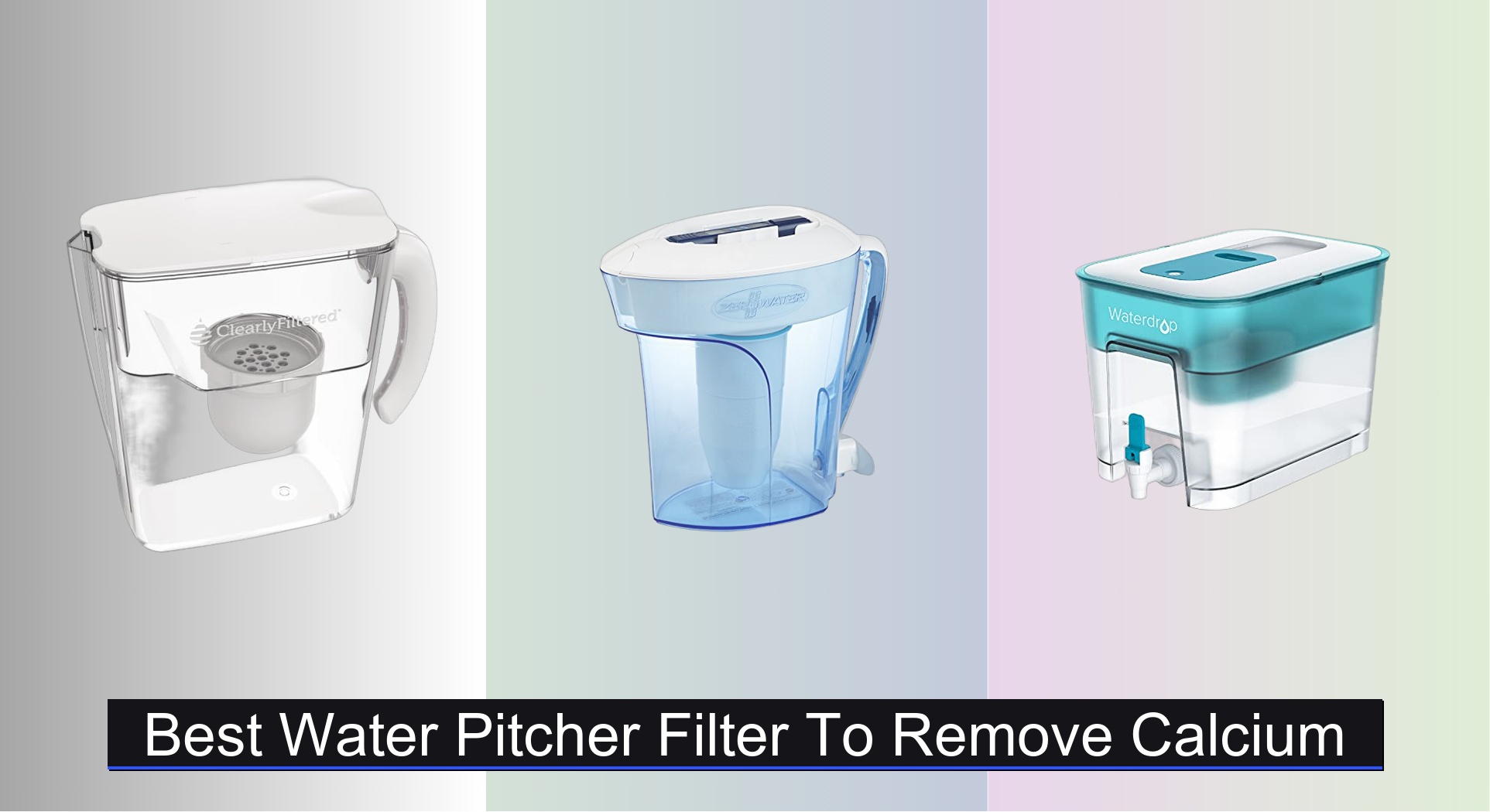 7 Best Water Pitcher Filters to Remove Calcium in 2025