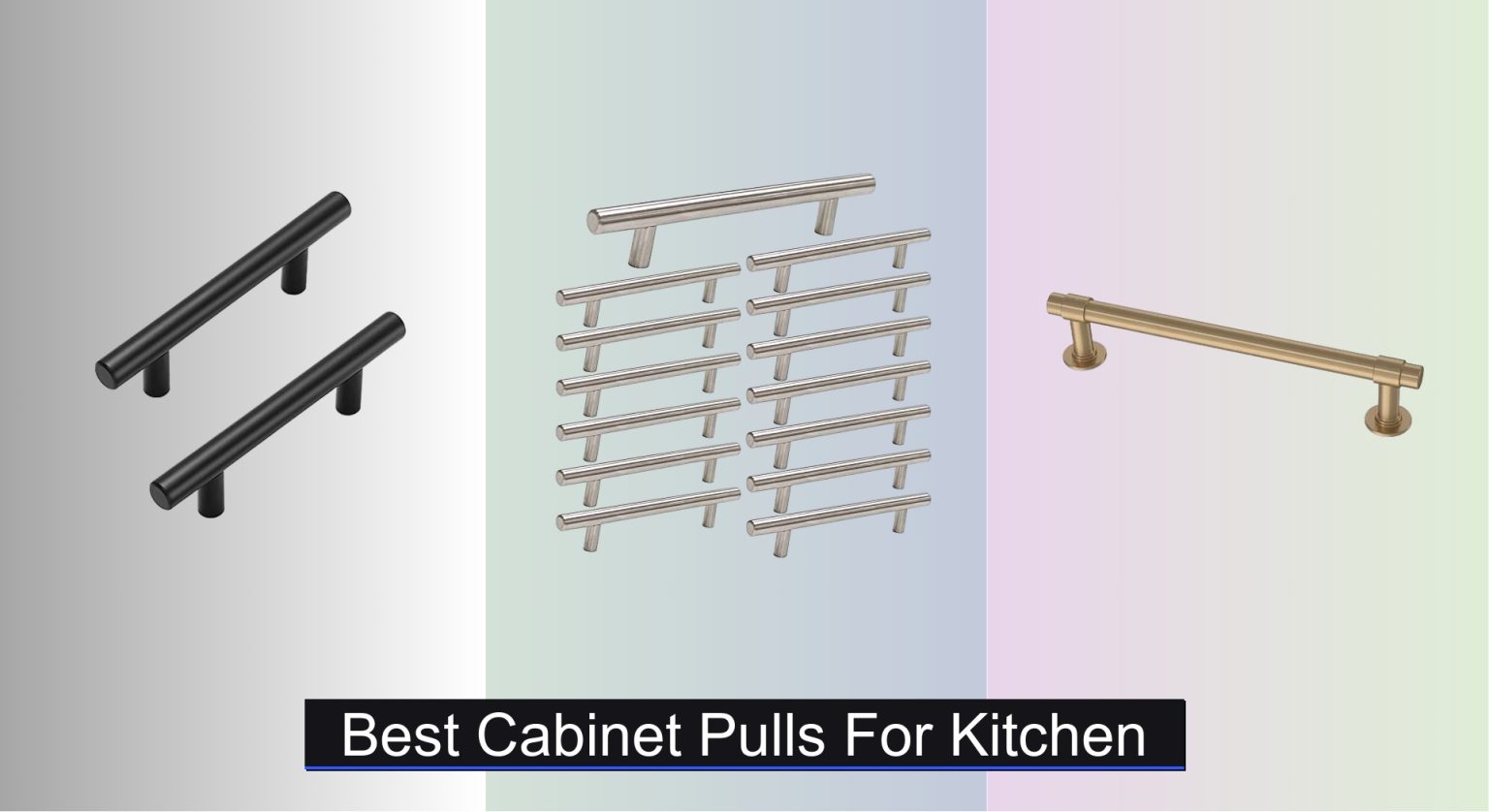 7 Best Cabinet Pulls for Kitchen 2026