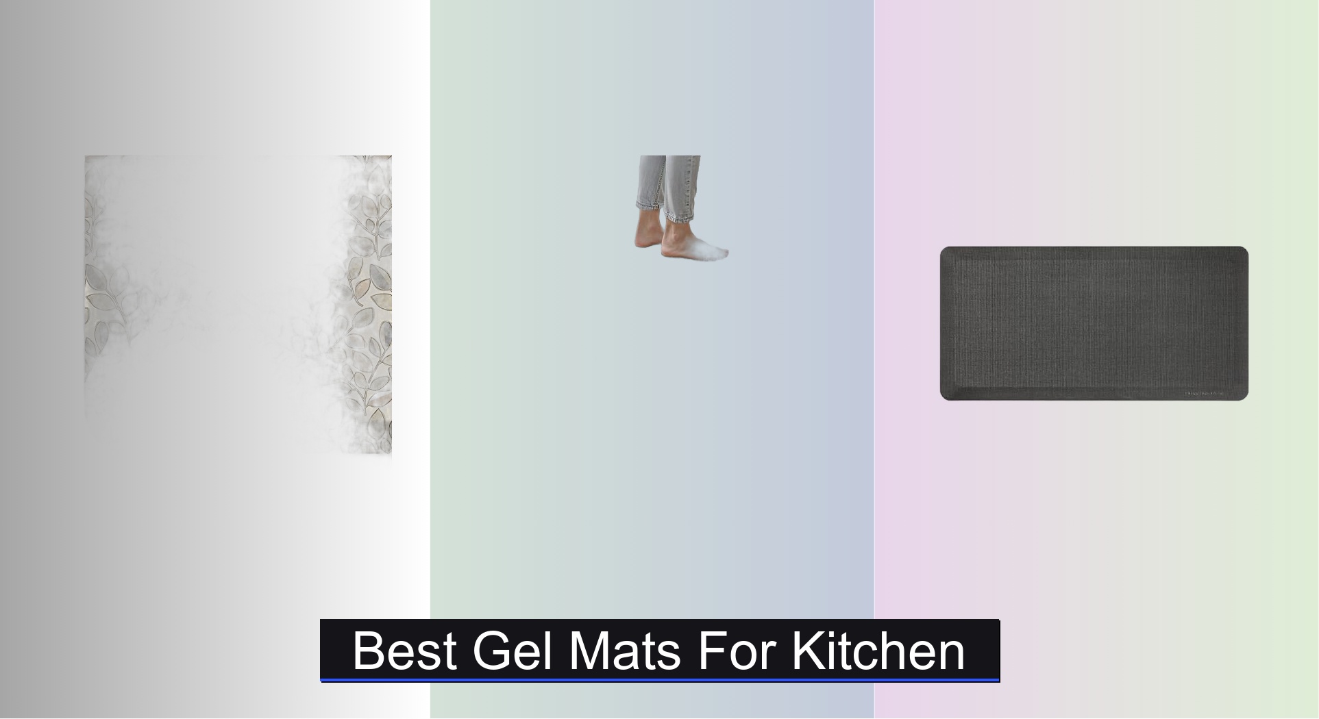 7 Best Gel Mats for Kitchen 2026, Analyzed