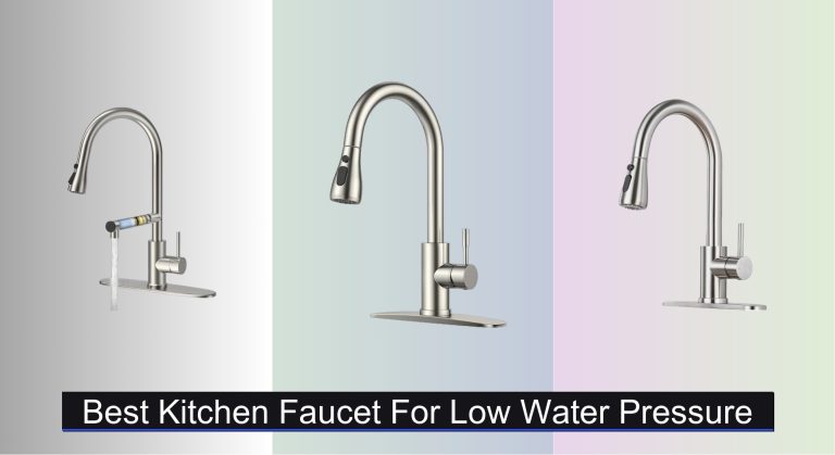 8 Best Kitchen Faucets for Low Water Pressure 2026