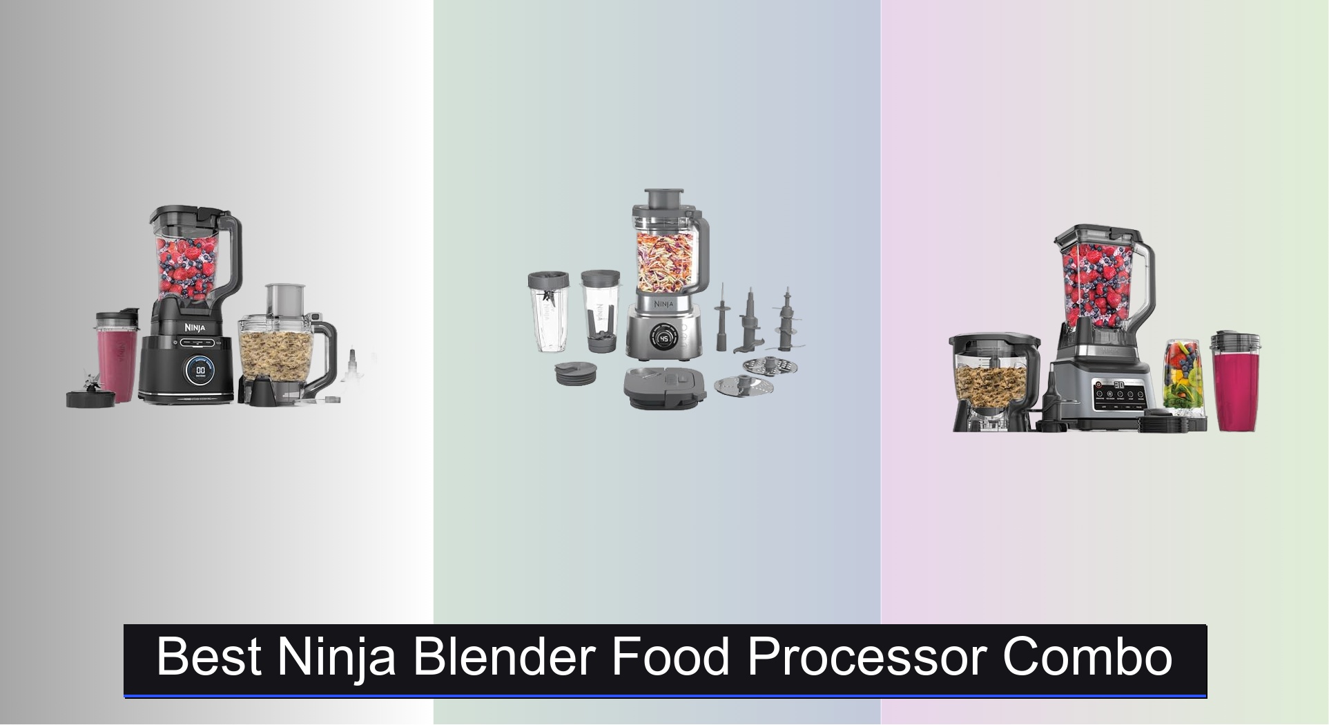 7 Best Ninja Blender Food Processor Combos 2025